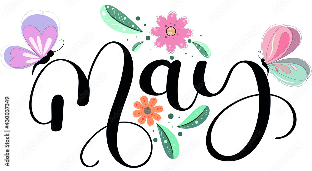 Hello May text hand lettering. MAY month vector with flowers ...