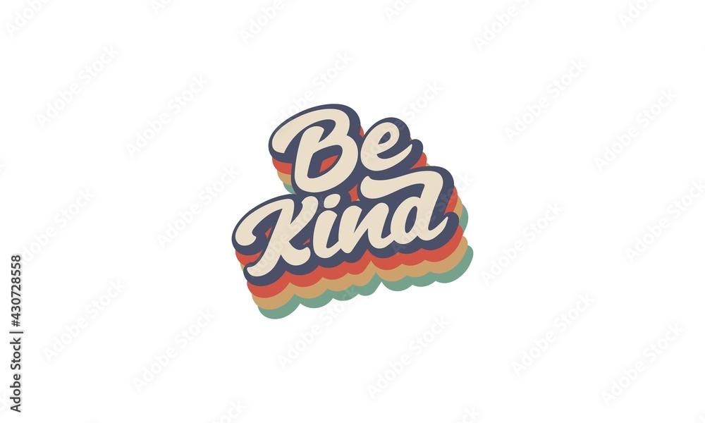 Be kind retro t shirt design , typography vintage retro rainbow concept ...