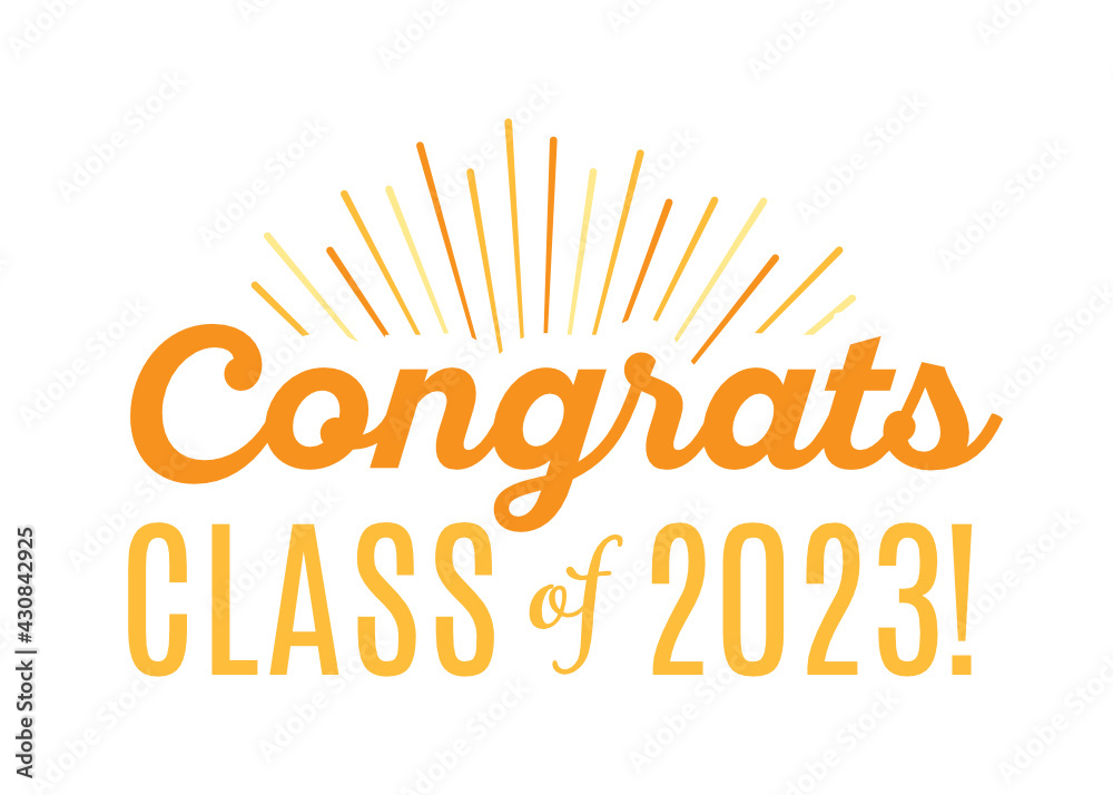 Congratulations Class of 2023, Class of 2023, High School Commencement ...