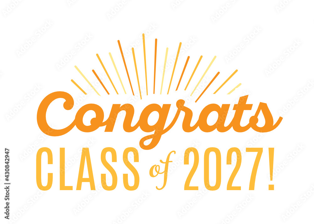 Congratulations Class of 2027, Class of 2027, High School Commencement ...