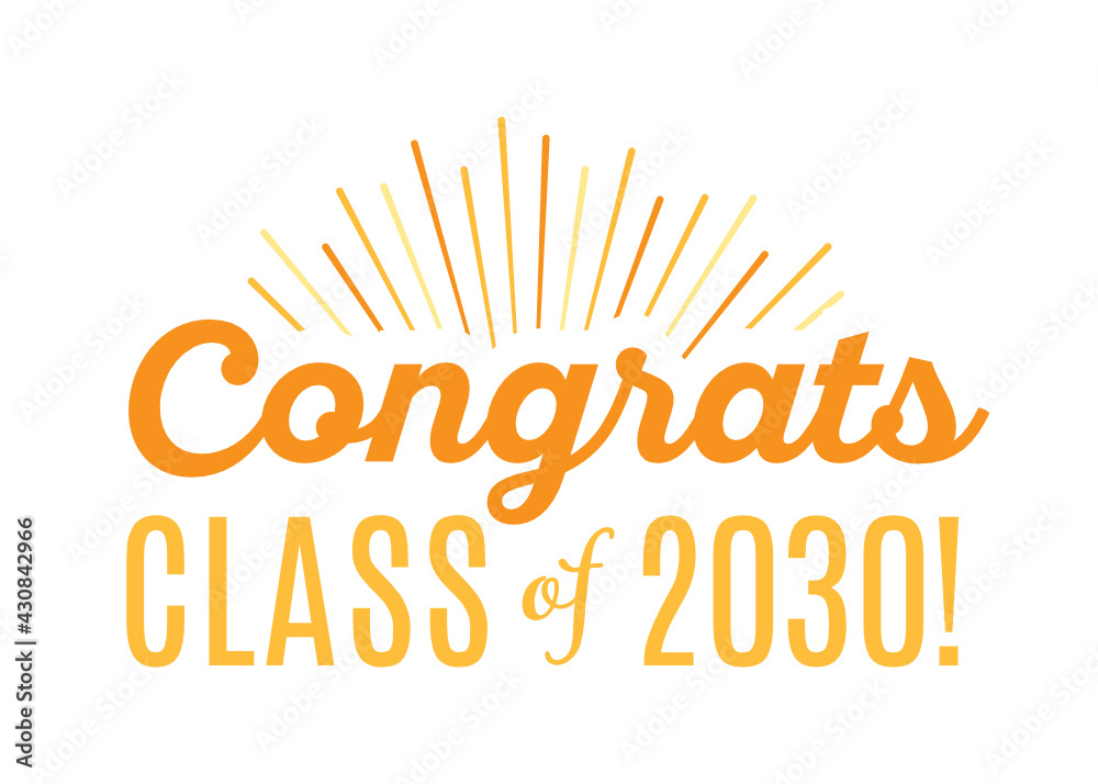 Congratulations Class of 2030, Class of 2030, High School Commencement ...