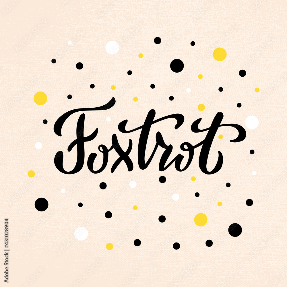 Vector illustration of foxtrot isolated word for banner, poster ...