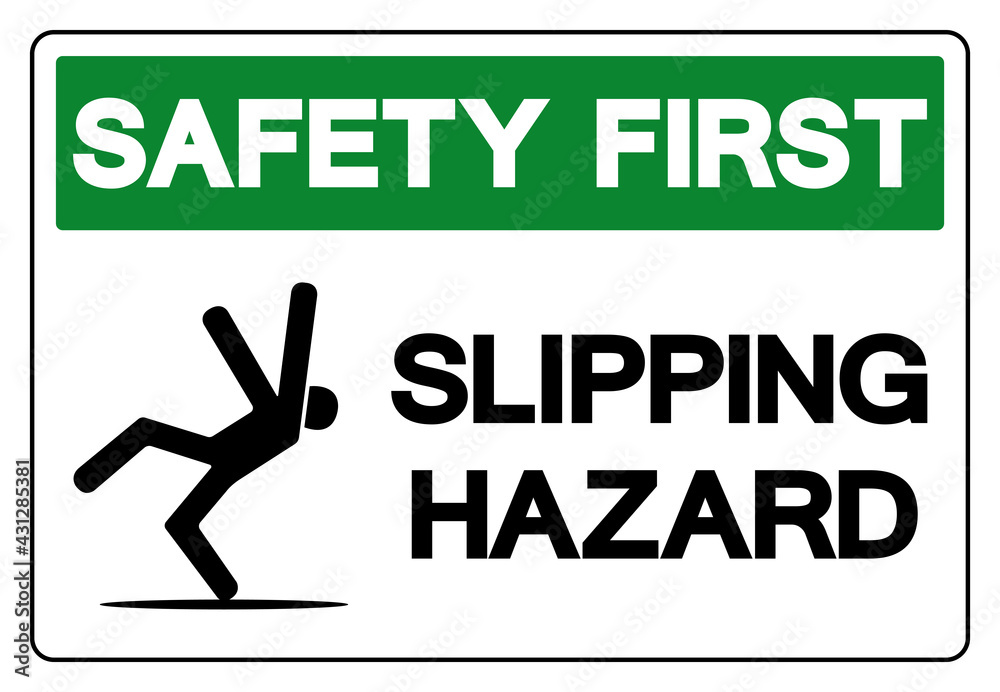 Safety First Slipping Hazard Symbol, Vector Illustration, Isolated On ...