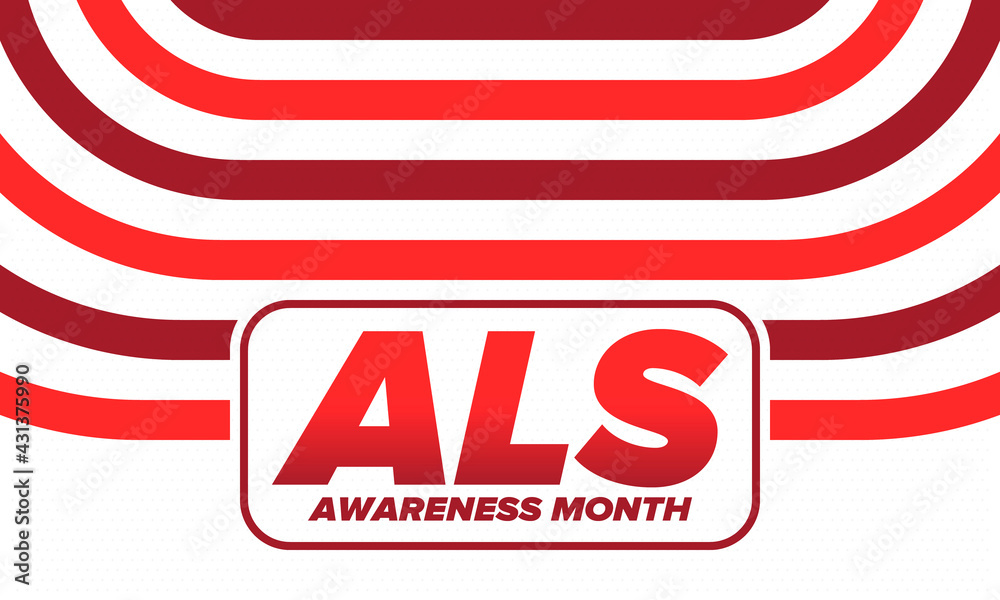 ALS Awareness Month. Amyotrophic lateral sclerosis. Annual campaign is ...