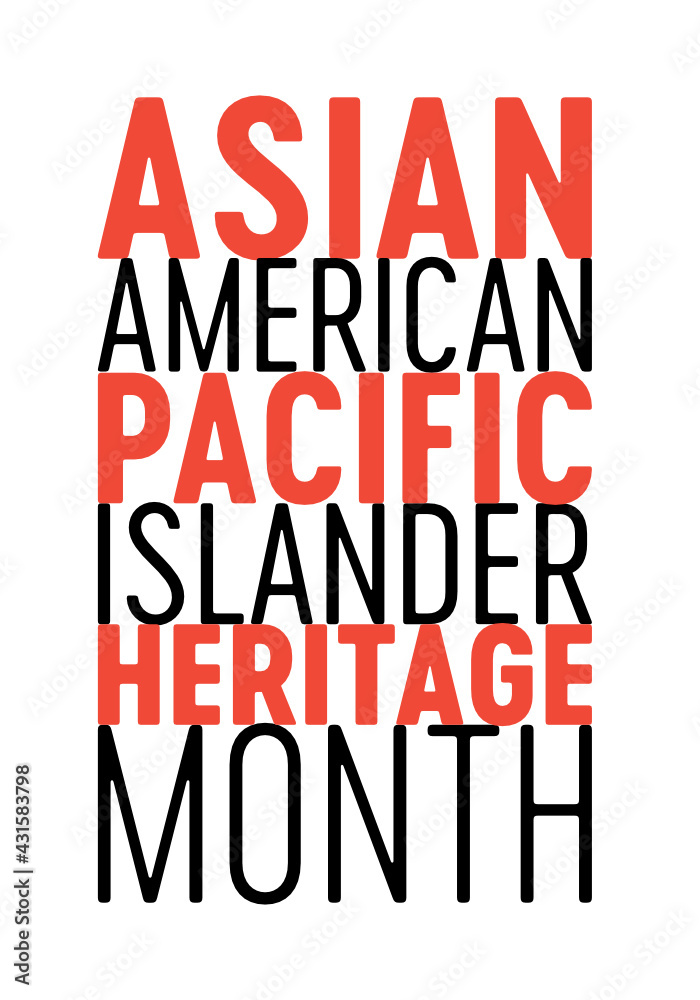 Asian American Pacific Islander Heritage Month, AAPI Celebration, AAPI ...