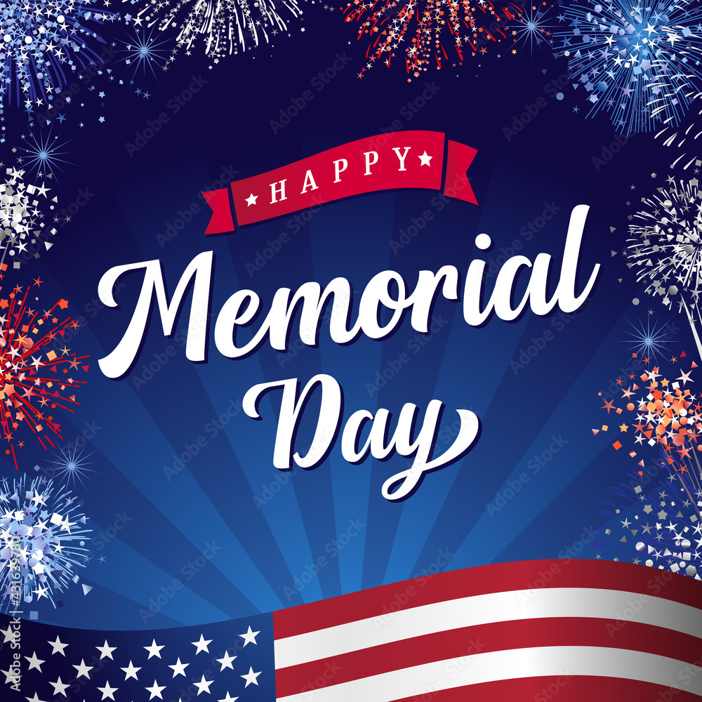 Happy Memorial Day 2021 lettering and fireworks. Remember and Honor ...