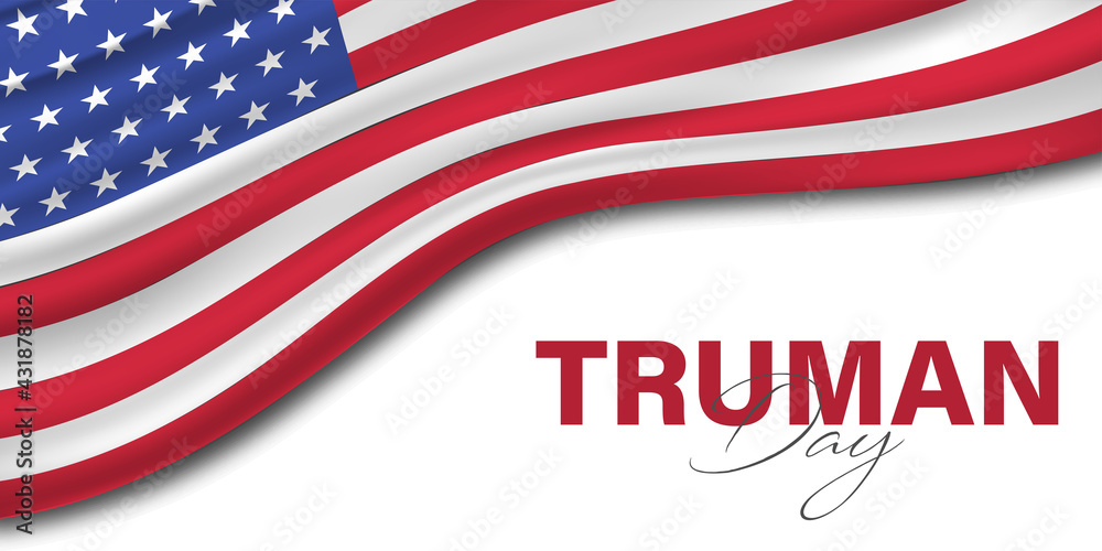 Vector Illustration of Truman Day. A holiday to celebrate the birth of ...