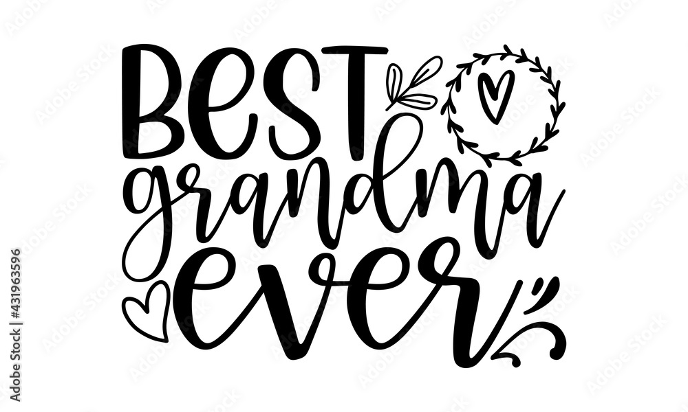 Best grandma ever - Grandma t shirts design, Hand drawn lettering ...