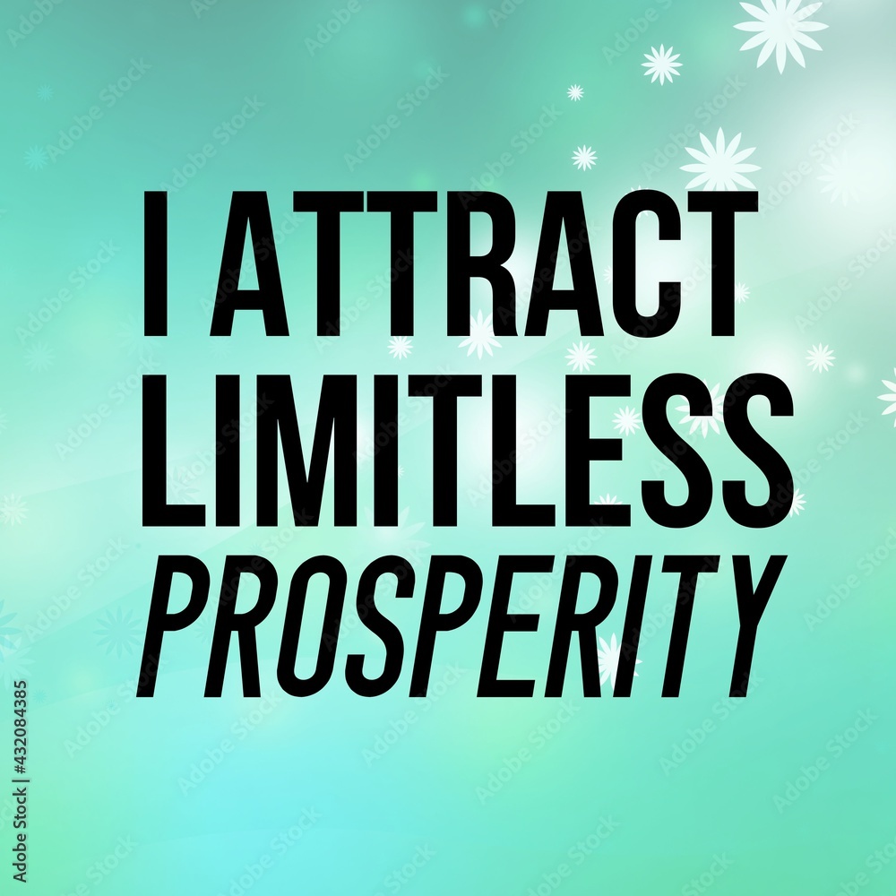 Positive affirmations and inspirational quotes: I attract limitless ...