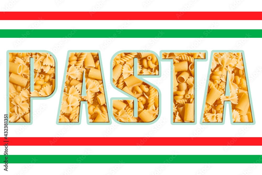 pasta word spelled out in large bold thick text font with Italian flag ...