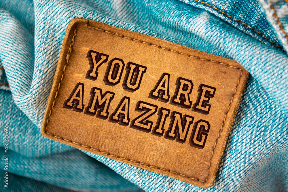 You are amazing - motivational quote Stock Photo | Adobe Stock