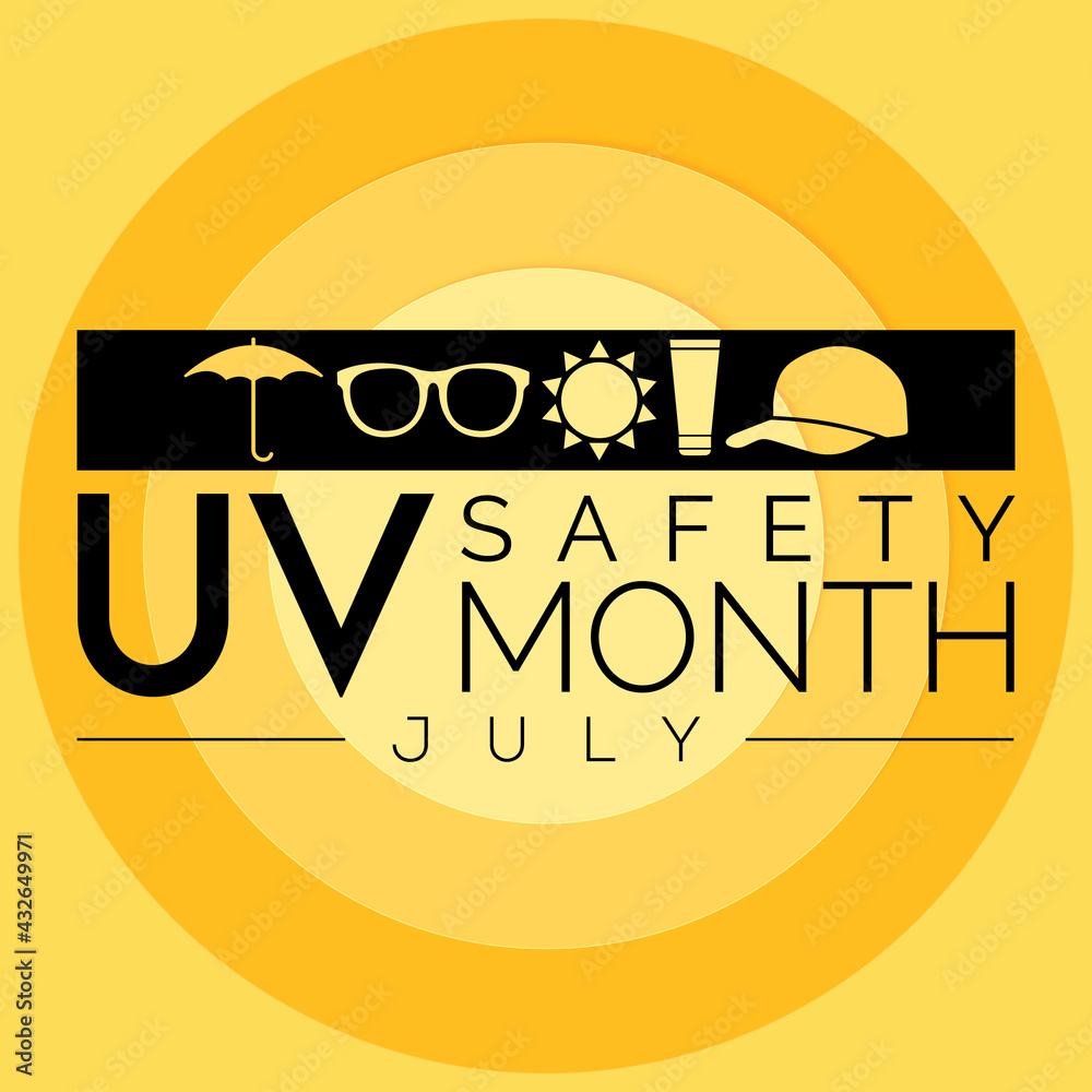 UV safety awareness month is observed every year in July, it is a type ...