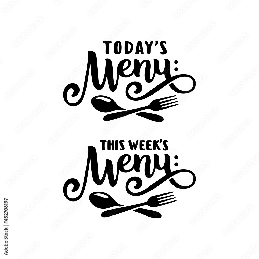 Today's menu. This week's menu. Hand drawn text calligraphy. Vector ...