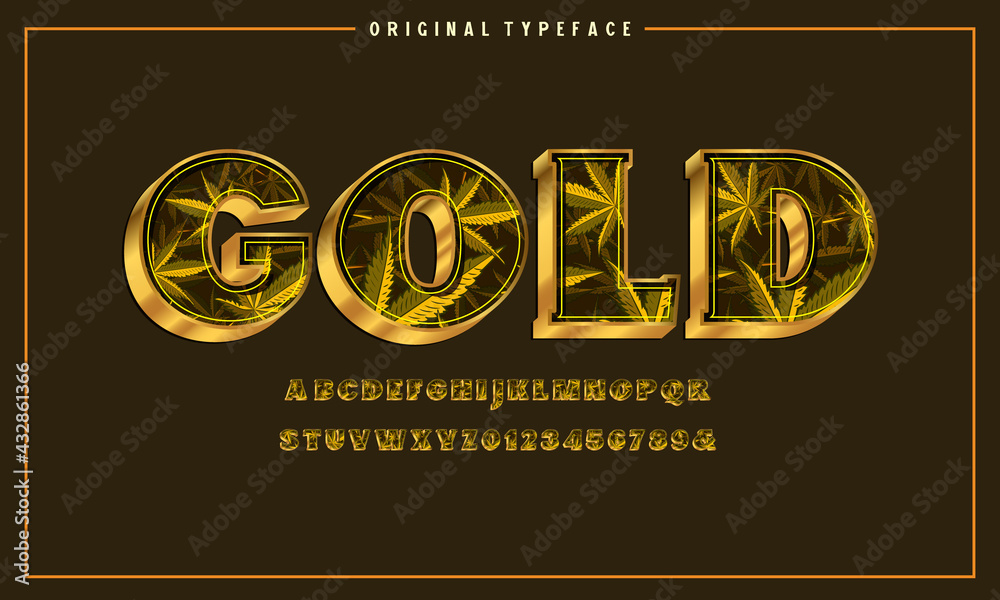 Original 3d Gold font with rich and detailed texture. Marijuana leaves in the background. Vector ...