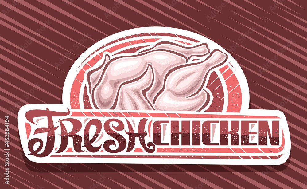 Vector logo for Fresh Chicken, decorative cut paper sign board with ...
