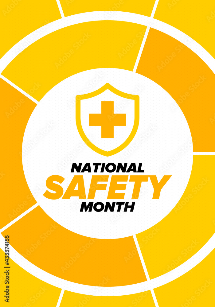 National Safety Month in June. Annual month-long celebrated in United ...