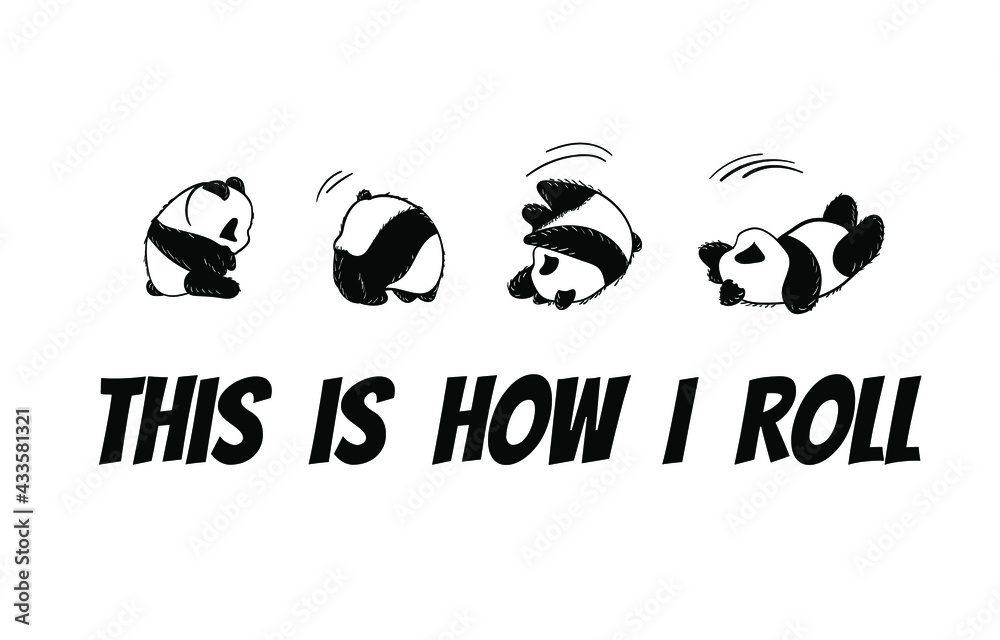 This is How I Roll Panda,t shirt design template.illustrator Stock ...