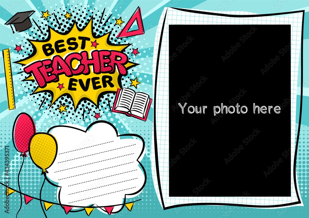 Best teacher ever. Comic photo frame in pop art style. Bright explosion ...