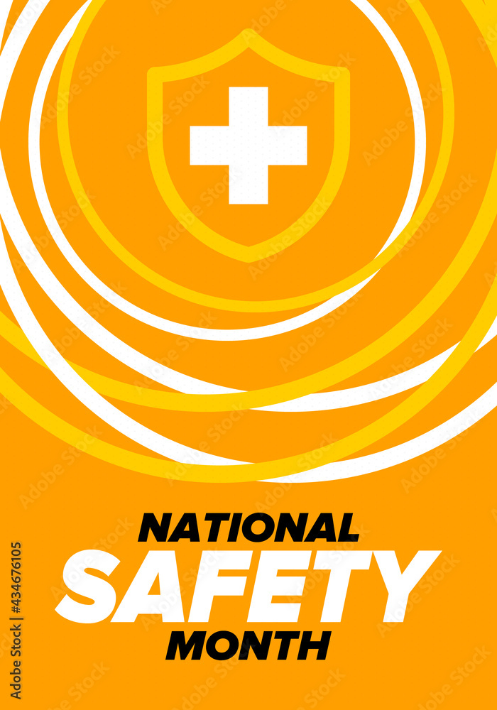 National Safety Month in June. Annual month-long celebrated in United ...
