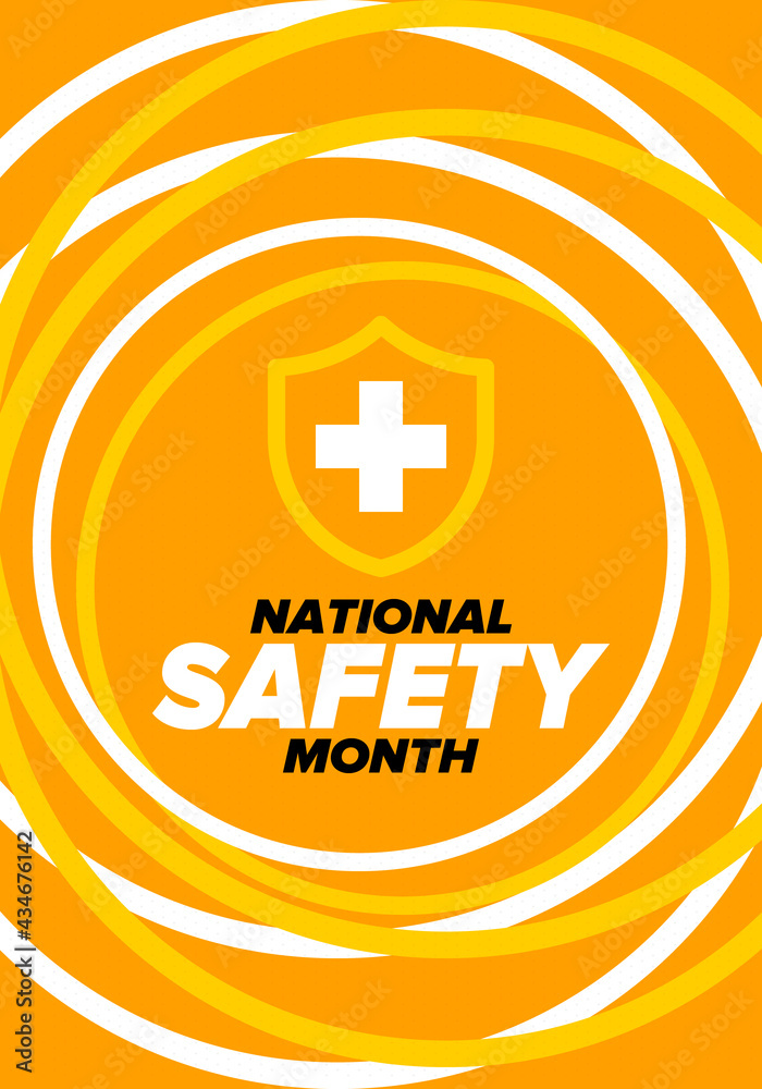 National Safety Month in June. Annual month-long celebrated in United ...