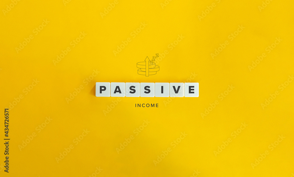 Passive Income banner and concept. Block letters on bright orange ...