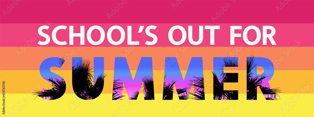 School's out for summer modern concept. White lettering and text with ...