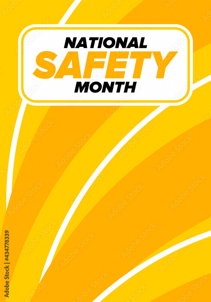 National Safety Month in June. Annual month-long celebrated in United ...