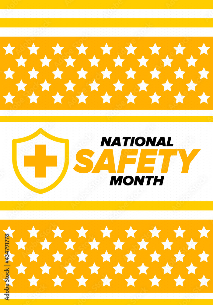 National Safety Month in June. Annual month-long celebrated in United ...