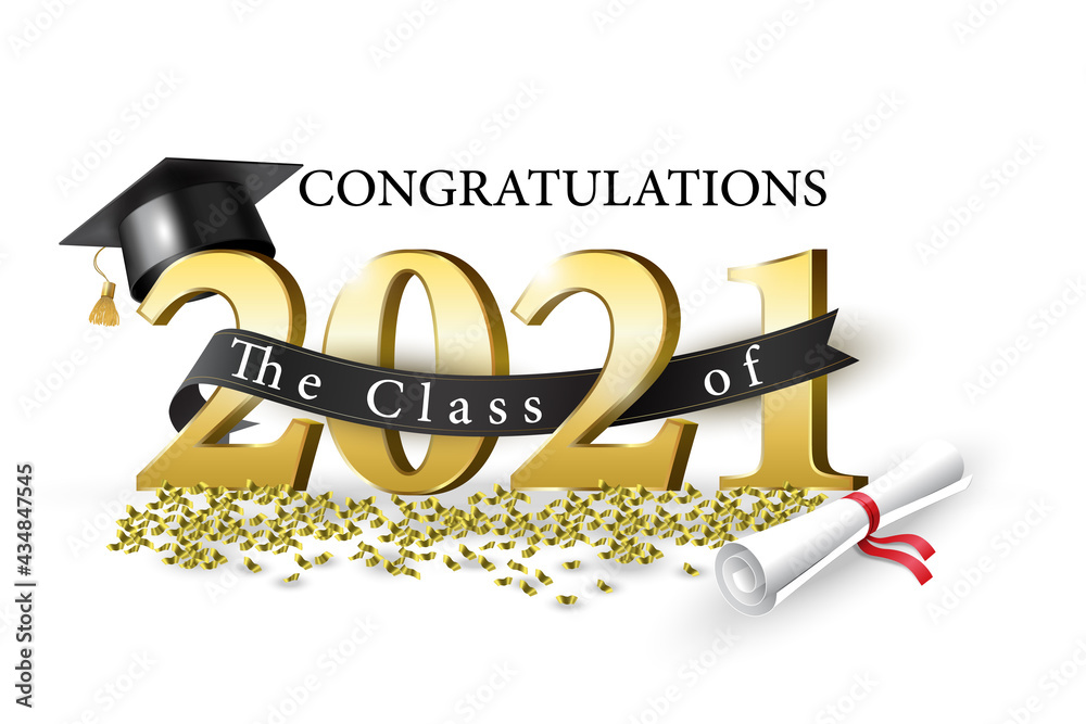 Congratulations on Your Graduations , The Class of 2021 with Gold ...