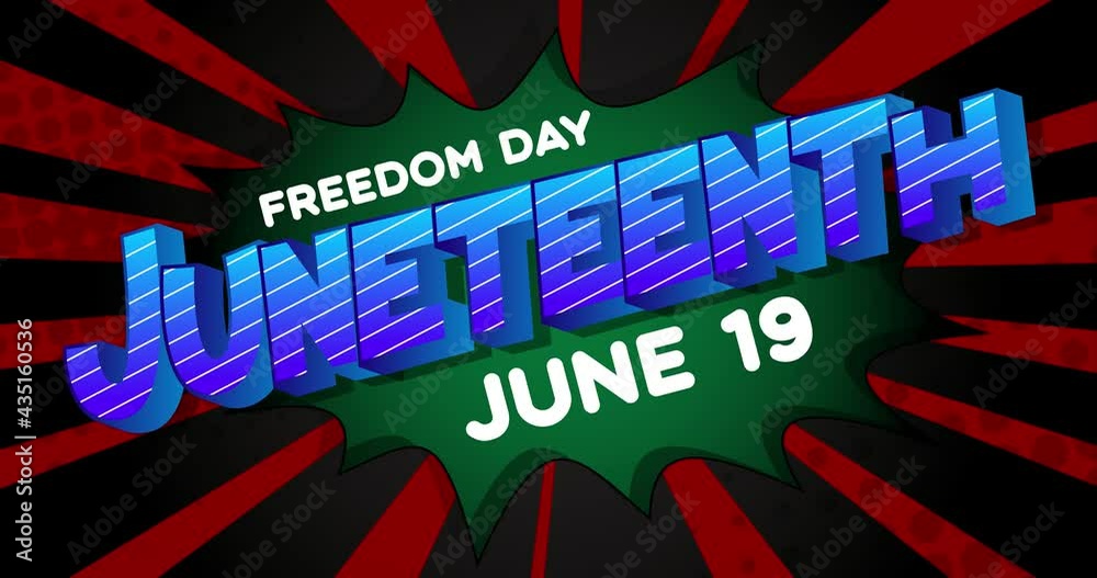 4k animated Juneteenth cartoon text. Celebrating Freedom or Emancipation day on colorful comic ...