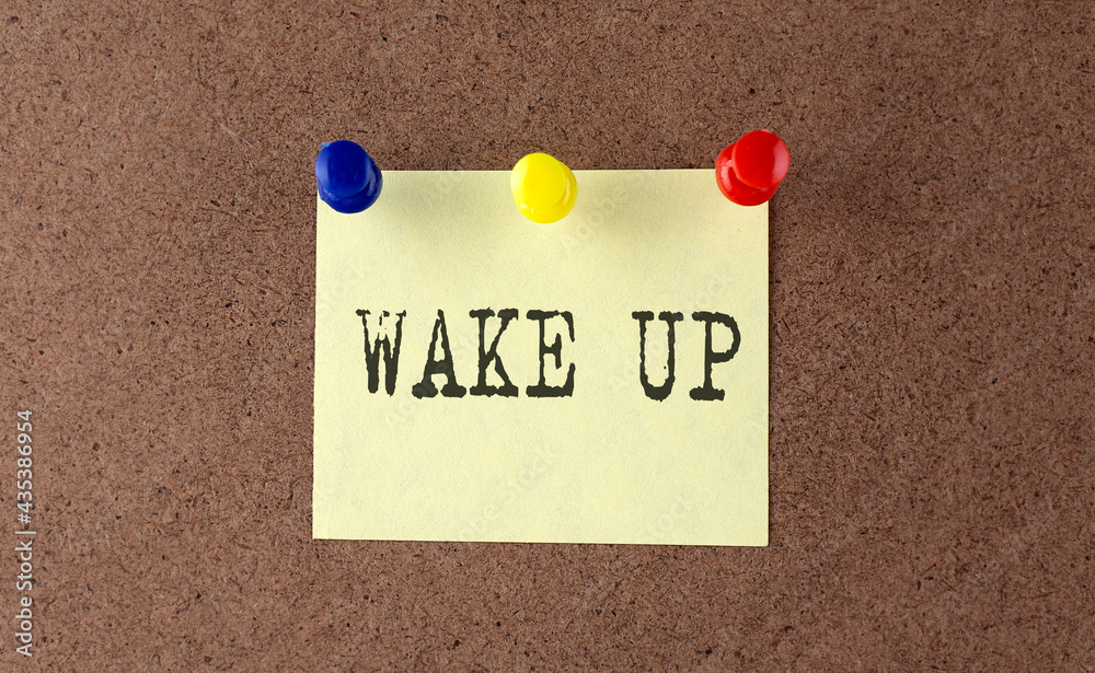 WAKE UP text written on the Message Board. Memo Stock Photo | Adobe Stock