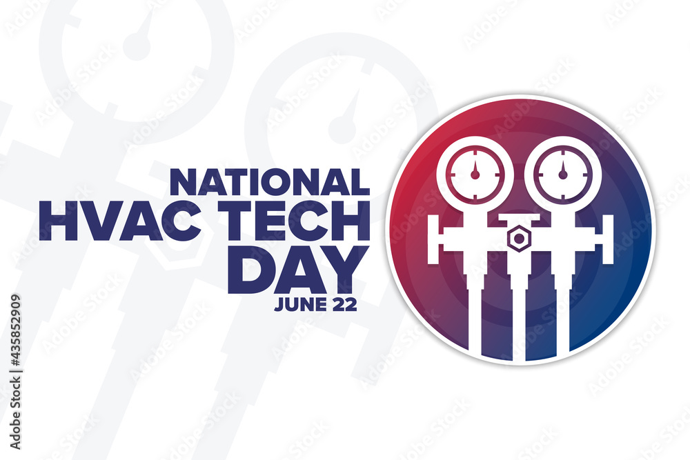 National HVAC Tech Day. June 22. Holiday concept. Template for ...