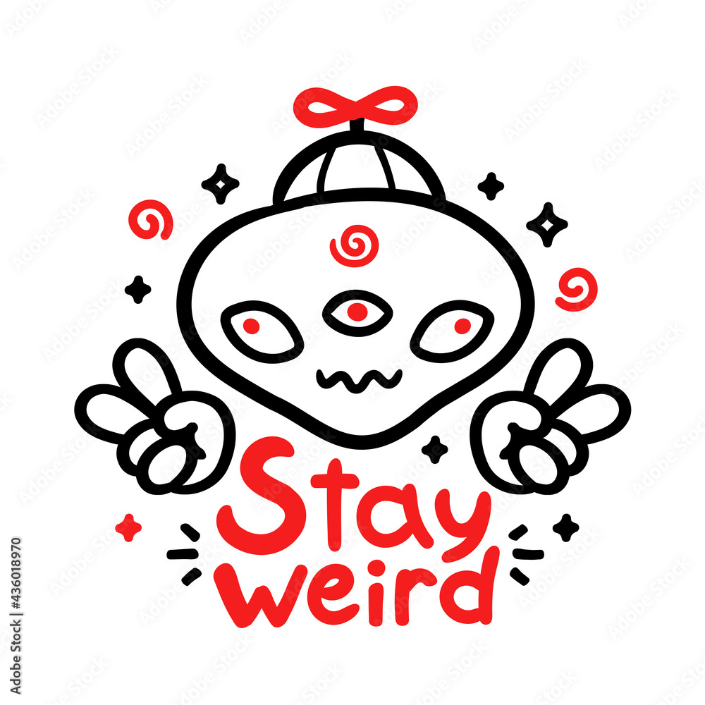 Vetor de Stay weird slogan. Funny alien show peace sign. Vector cartoon ...