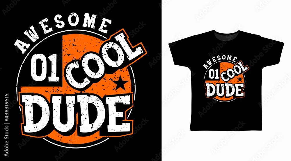 Awesome cool dude typography vector illustration t-shirt design concept ...