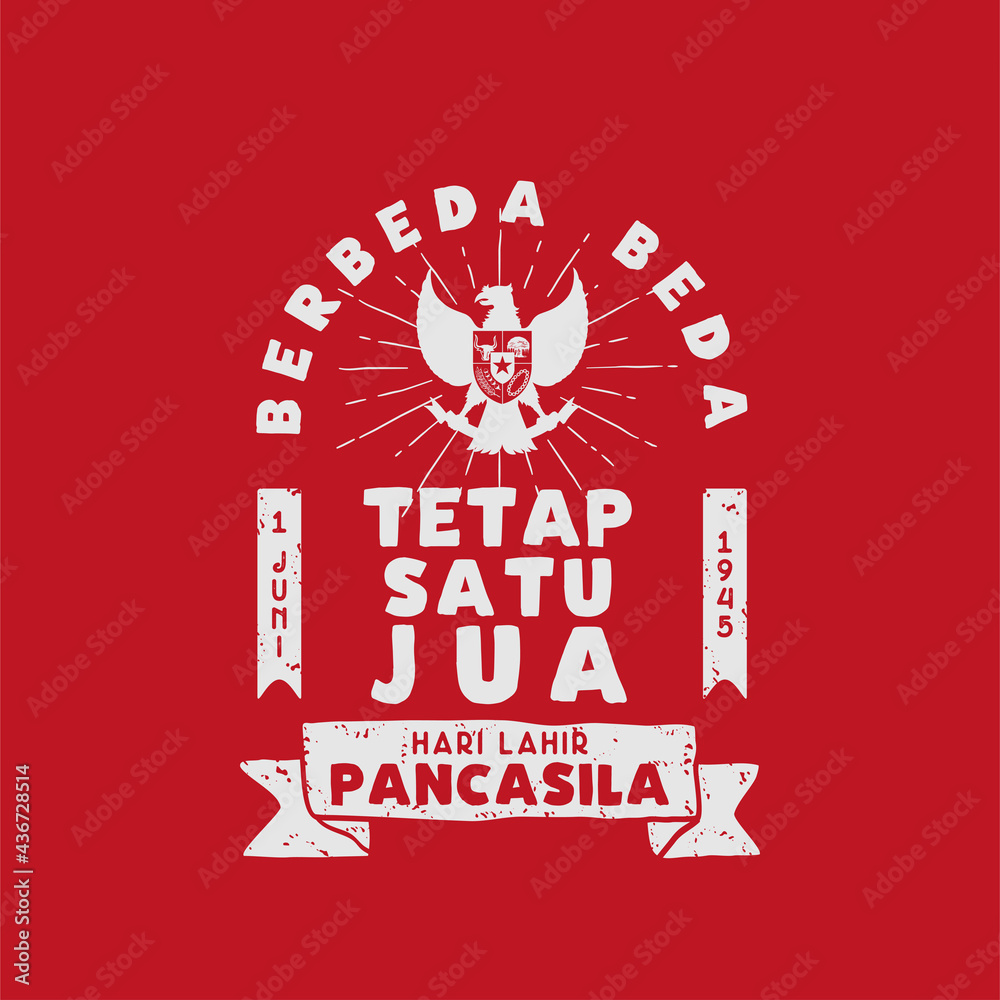 Hari Lahir Pancasila, 1 Juni. Translation : June 1, Indonesian ...
