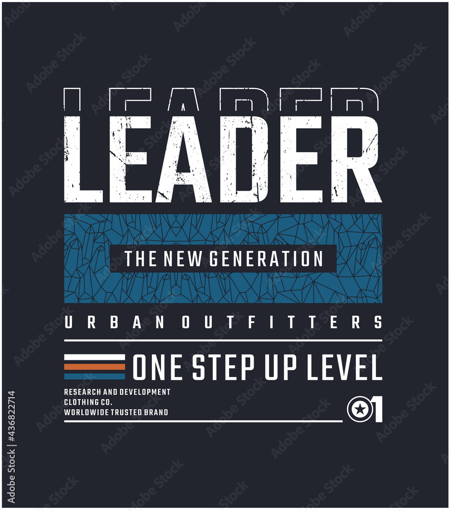 Leader the new generation, modern and stylish typography slogan ...