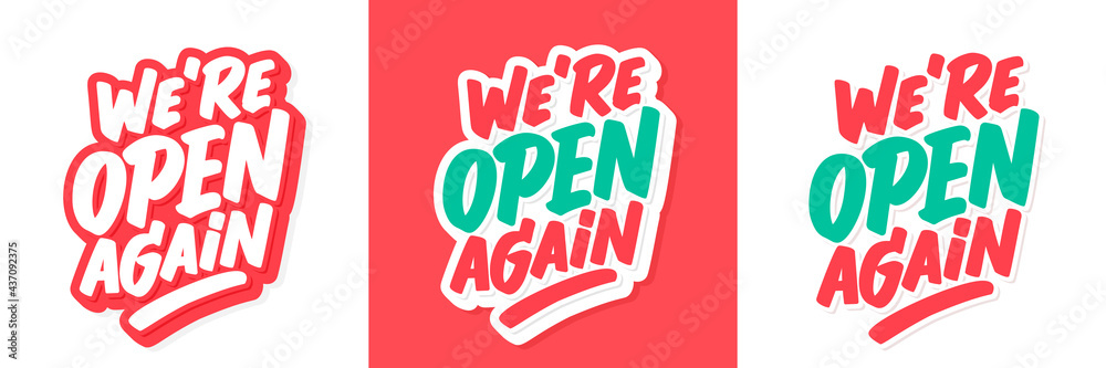 We're open again. Vector handwritten lettering signs set. Stock Vector ...