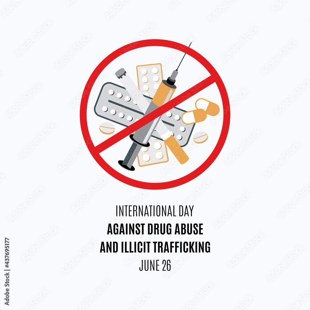 International Day Against Drug Abuse and Illicit Trafficking vector. No ...