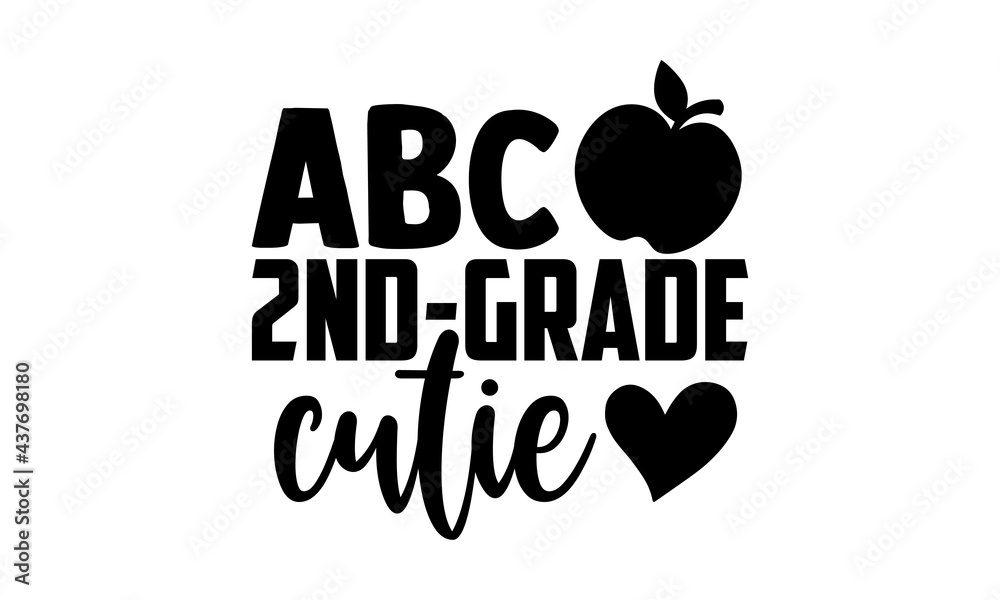 Abc 2nd-grade cutie - 2nd grade t shirts design, Hand drawn lettering ...