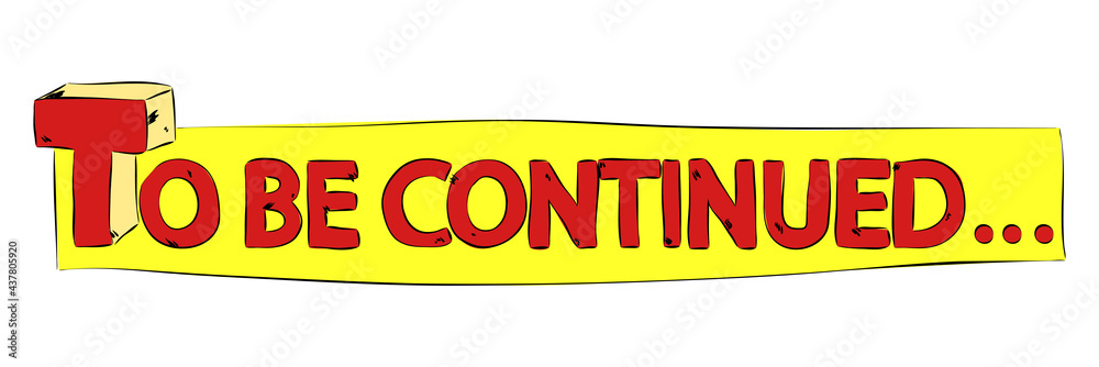 Vecteur Stock To Be Continued - Comics word. Vector retro abstract ...