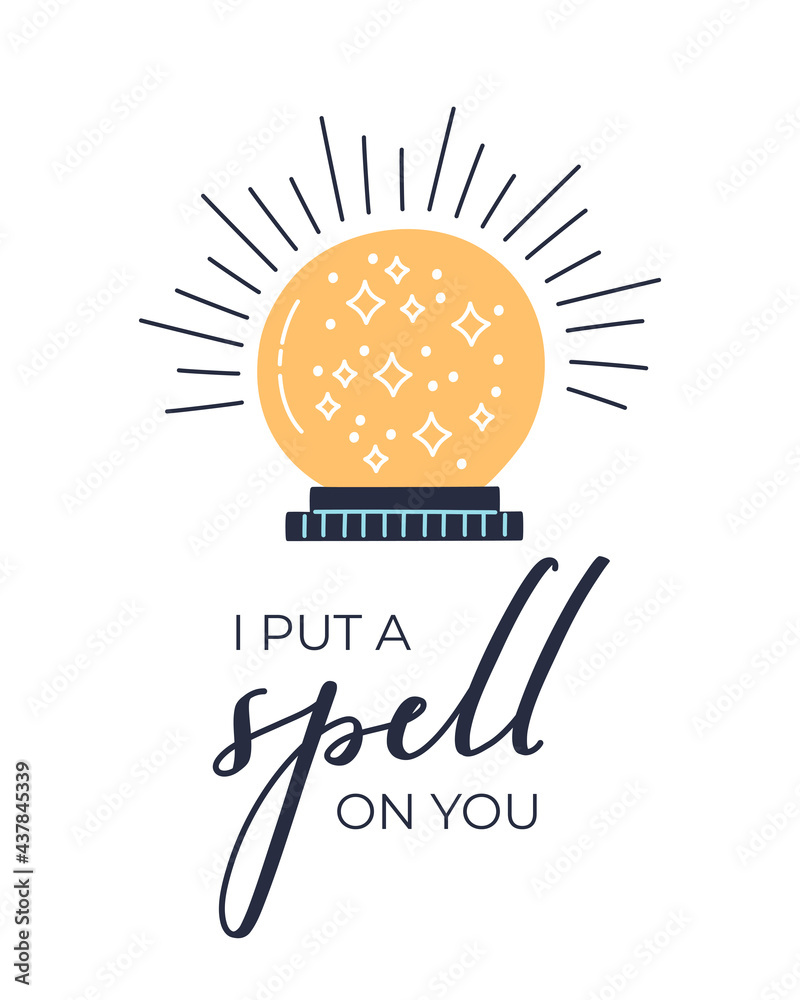 I put a spell on you slogan. Poster with handwritten phrase and magic ...