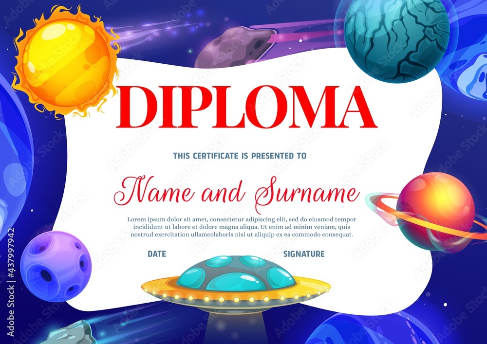 Kids diploma with space planets and ufo. Education school or ...