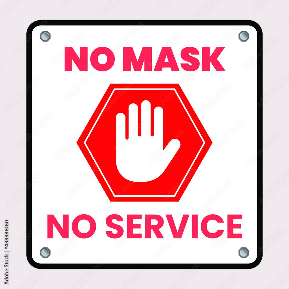 No Mask No Service Stop Hand Sign. Eps 10 vector illustration. Stock ...