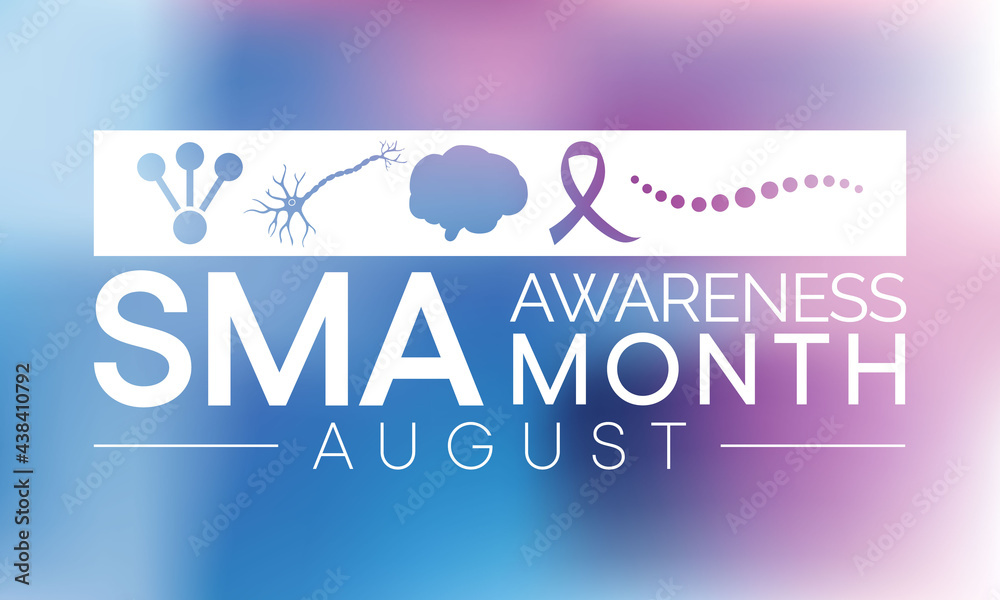 Spinal Muscular atrophy (SMA) awareness month is observed every year in ...
