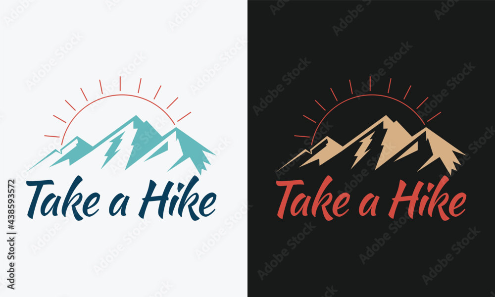 Take a hike with mountain and sun, camping logo label emblem with ...