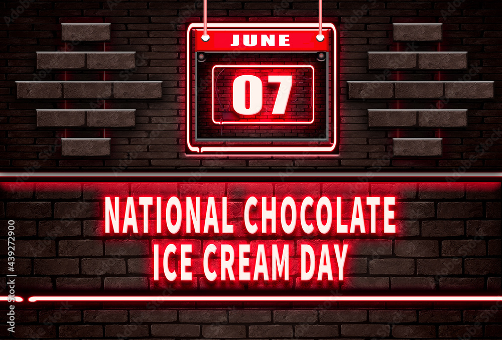 7 June, National Chocolate Ice Cream Day, Neon Text Effect on Bricks ...