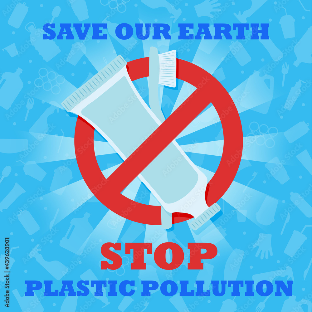 Stop plastic pollution. Save our Earth. Banner with red prohibitory ...