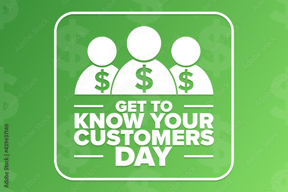 Get to Know Your Customers Day. Holiday concept. Template for ...