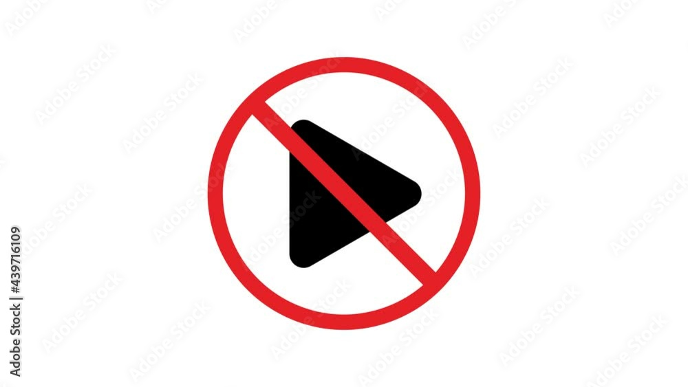 no play button road sign animation. simple red circle prohibition Not ...