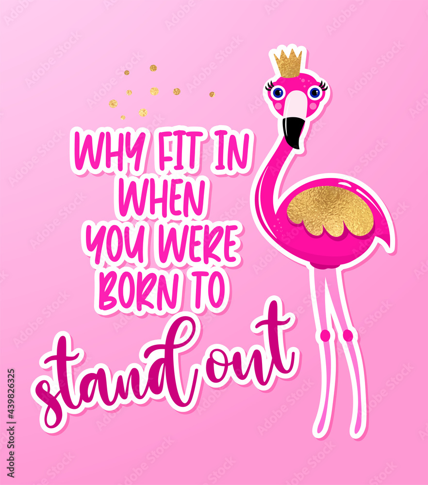 Why fit in, when you were born to stand out - Motivational quotes. Hand ...